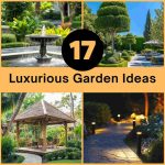 17 Luxurious Garden Ideas to Turn Your Backyard into a Dream Retreat